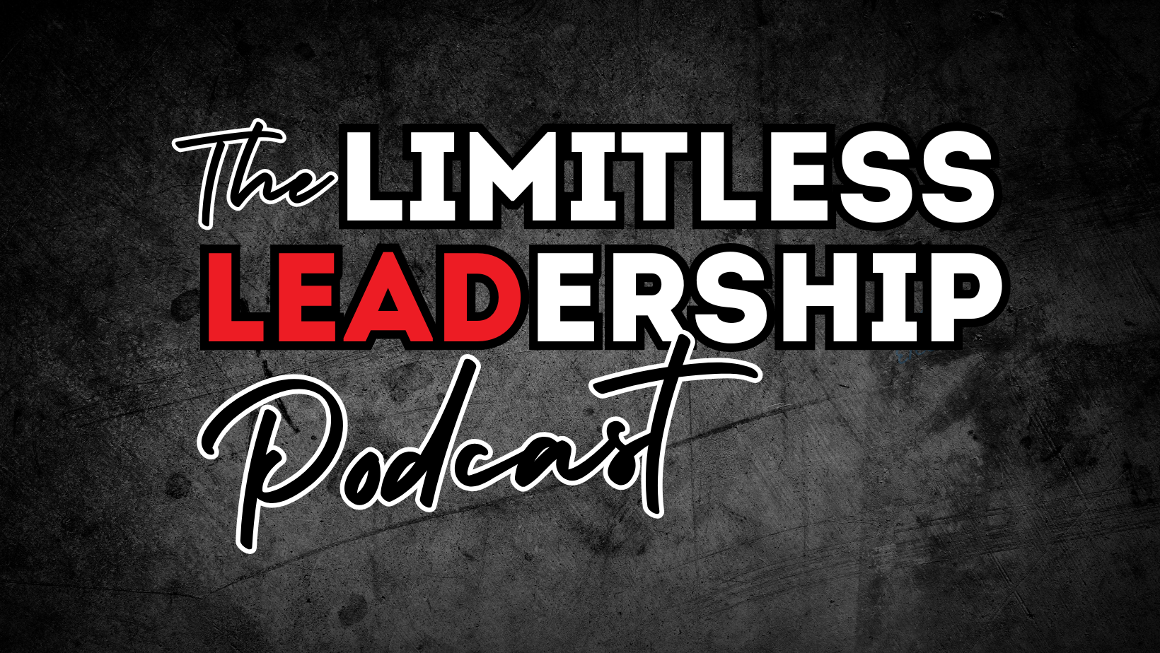 Podcast - Limitless Leadership Coaching